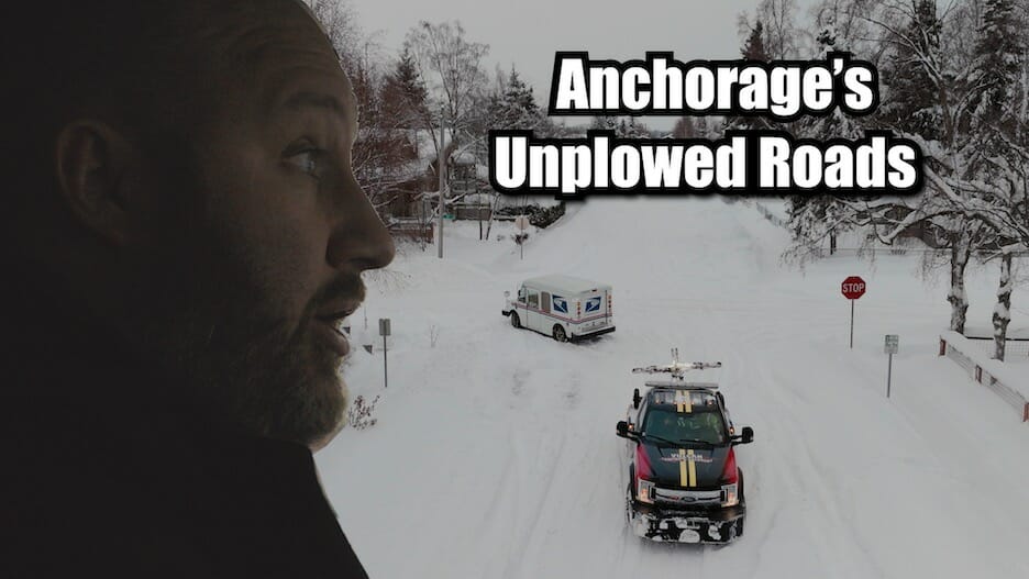 Video: Anchorage's Unplowed Roads - The Alaska Landmine